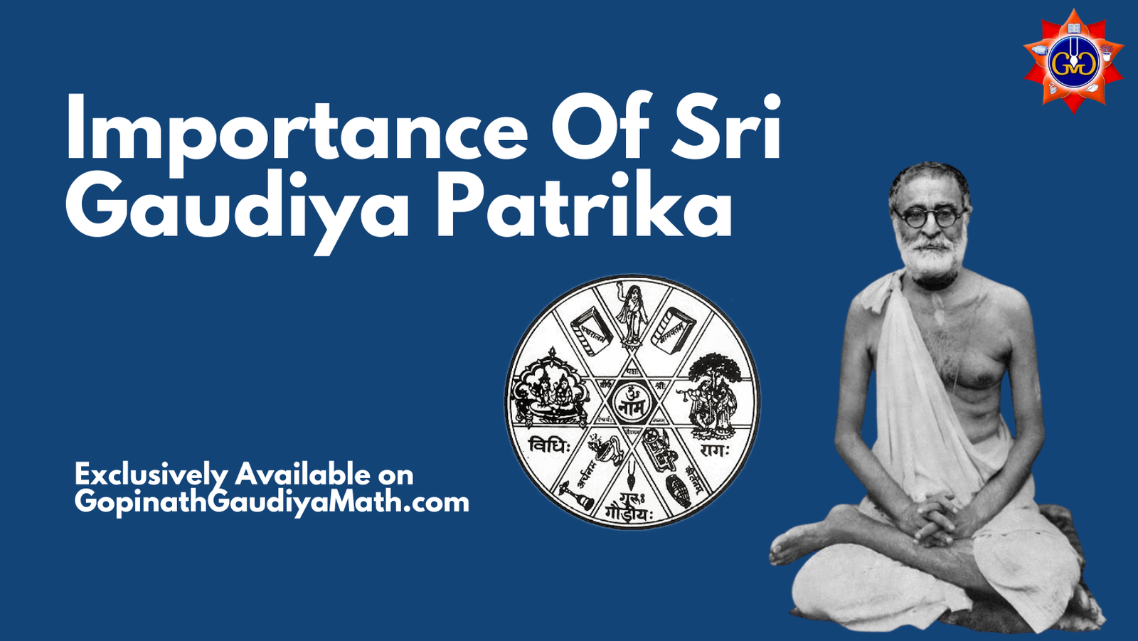 Importance Of Sri Gaudiya Patrika — Sri Gopinath Gaudiya Math